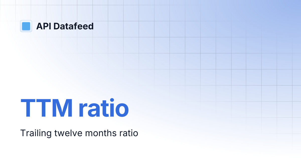 TTM ratio | English | API Datafeed
