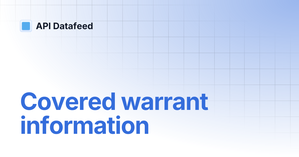 Covered warrant information | English | API Datafeed